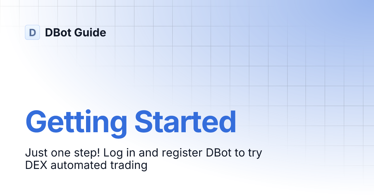 Getting Started | DBot Guide