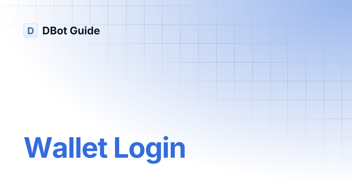 Wallet Login | DBot Guide